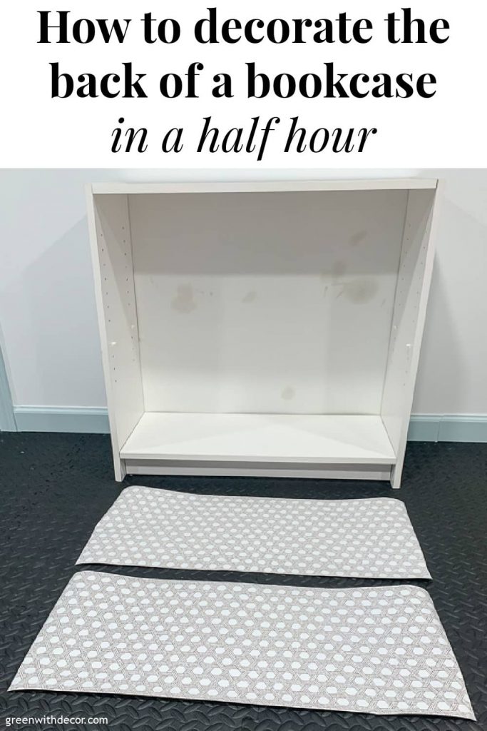 How to decorate the back of a bookcase + easy shelf liners for the ...